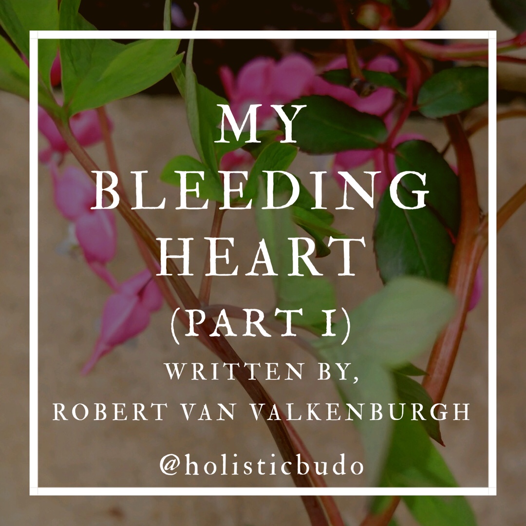 My Bleeding Heart (Part 1) – Meditations on God