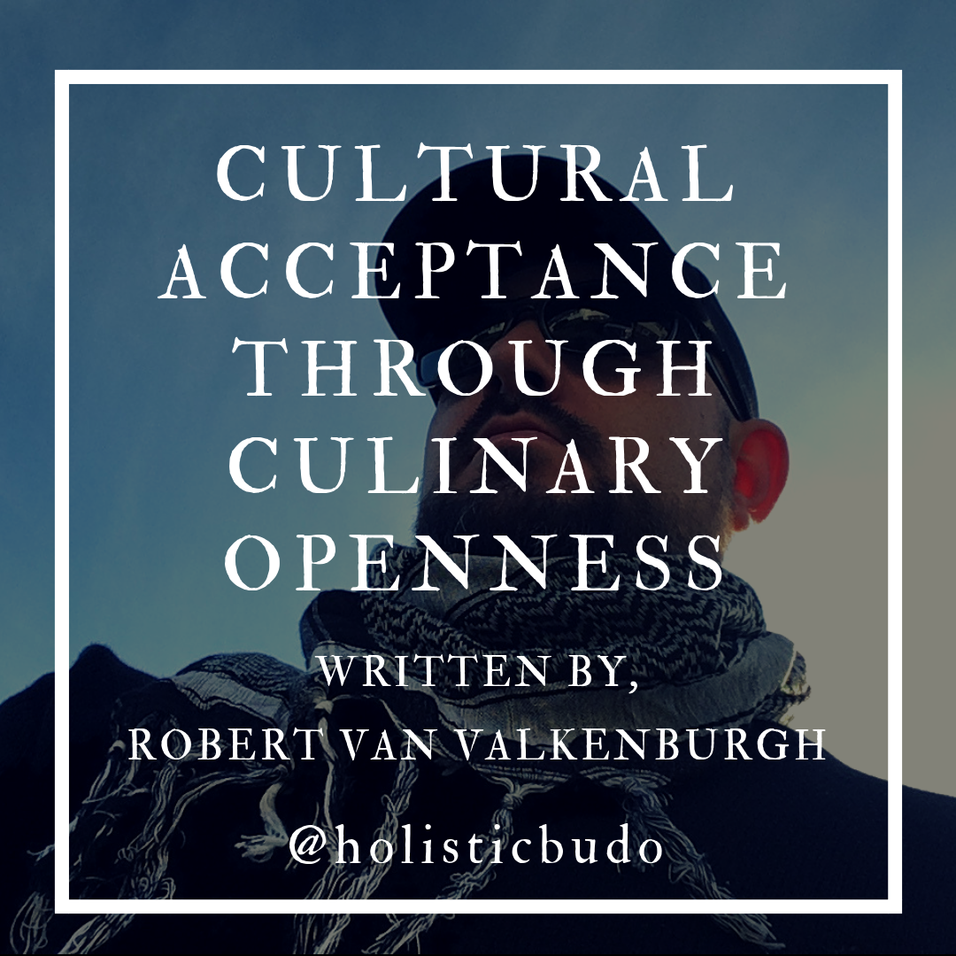 Cultural Acceptance Through Culinary Openness – Meditations on God